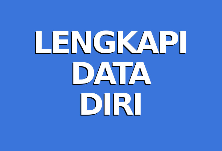 Lengkapi Data Diri