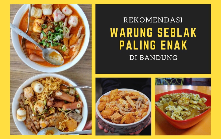 Cobain Sensasi Makan Seblak Di 7 Warung Paling Enak Ini, Dijamin ...