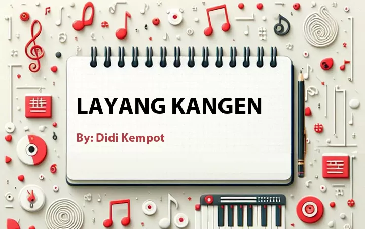 Lirik lagu: Layang Kangen oleh Didi Kempot :: Cari Lirik Lagu di WowKeren.com