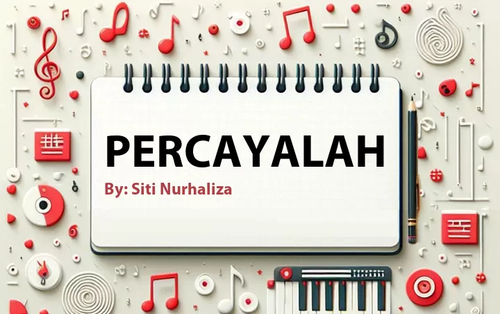 Lirik lagu: Percayalah oleh Siti Nurhaliza :: Cari Lirik Lagu di ...