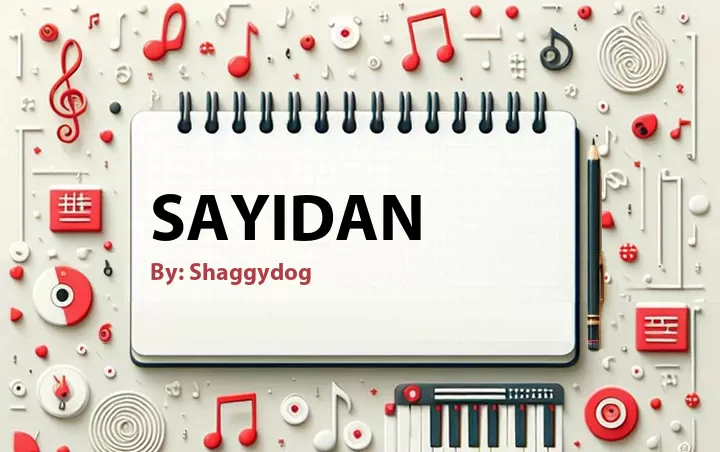 Lirik lagu: Sayidan oleh Shaggydog :: Cari Lirik Lagu di WowKeren.com